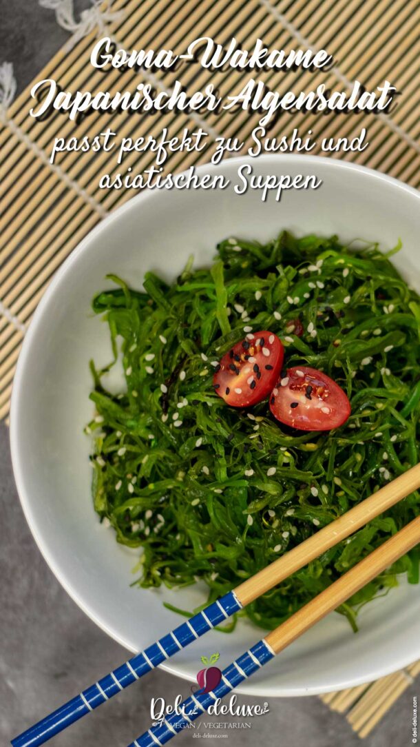 Japanischer Algensalat - Wakame Goma - DELi Deluxe - vegan / vegetarische Rezepte